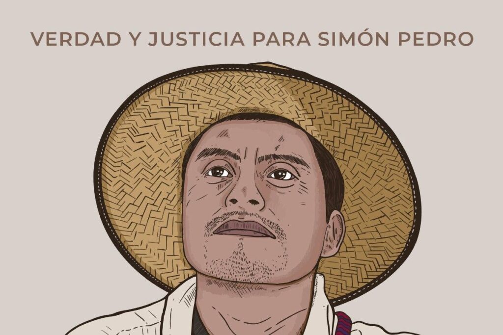 Inicia juicio por el asesinato de Simón Pedro, exigimos verdad y ...