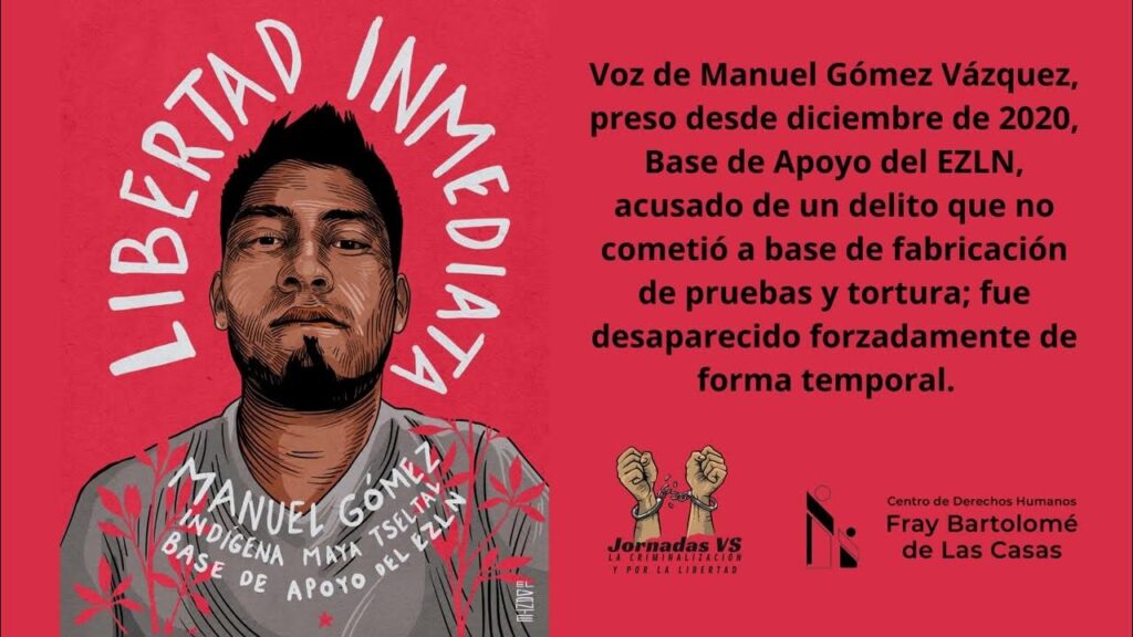 Libertad para el preso político Manuel Gómez Vázquez | Radio Zapatista