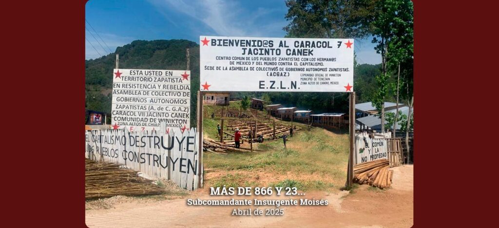 MÁS DE 866 Y 23… | Subcomandante insurgente Moisés | Abril 2025 | Radio ...